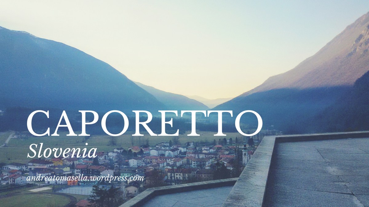 Caporetto: sacrario militare e museo grande guerra – Andrea Tomasella